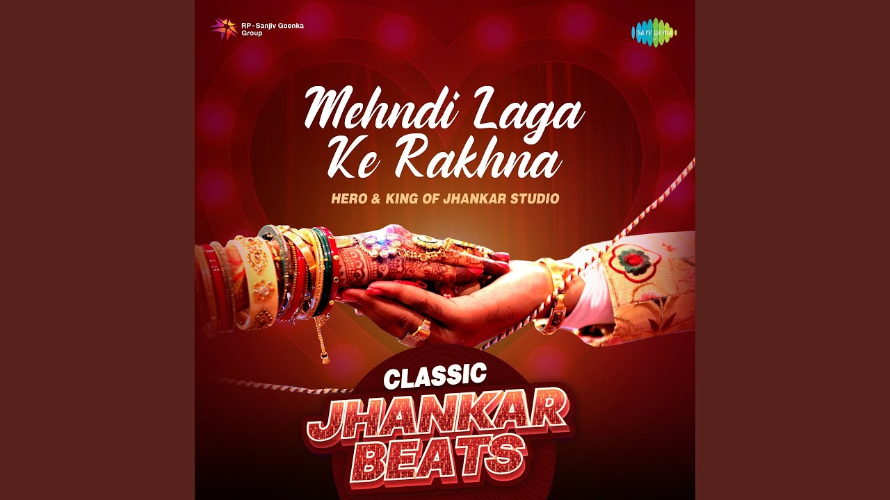 Mehndi Laga Ke Rakhna - Classic Jhankar Beats - YouTube