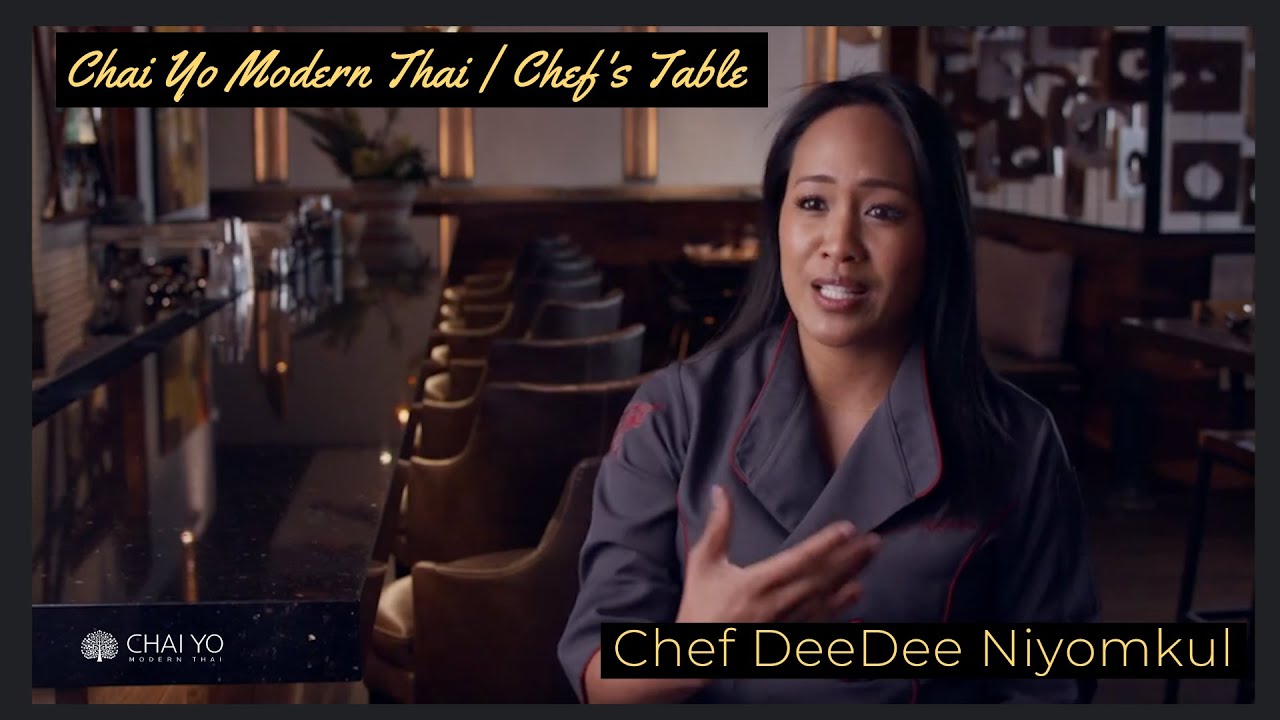 Chai Yo Modern Thai's Chef's Table | Chef DeeDee Niyomkul - YouTube
