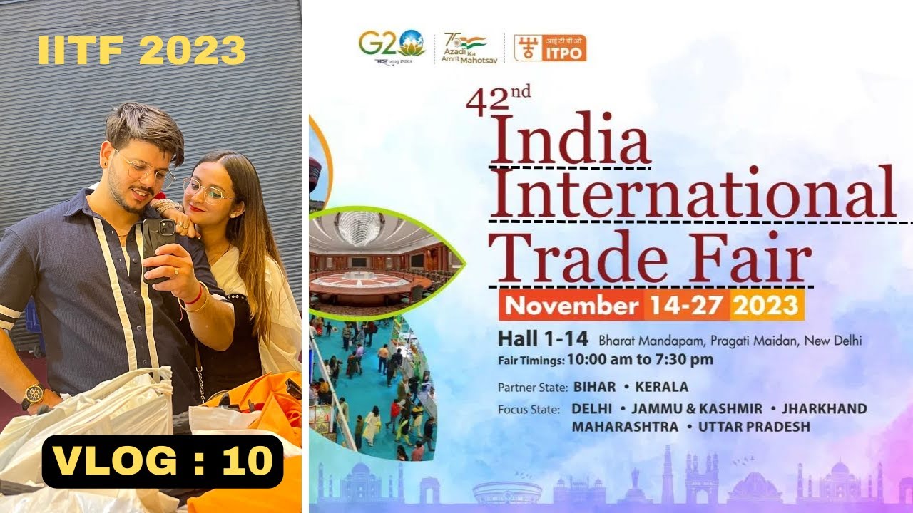 India International Trade Fair 2023 - Pragati Maidan | IITF 2023 ...