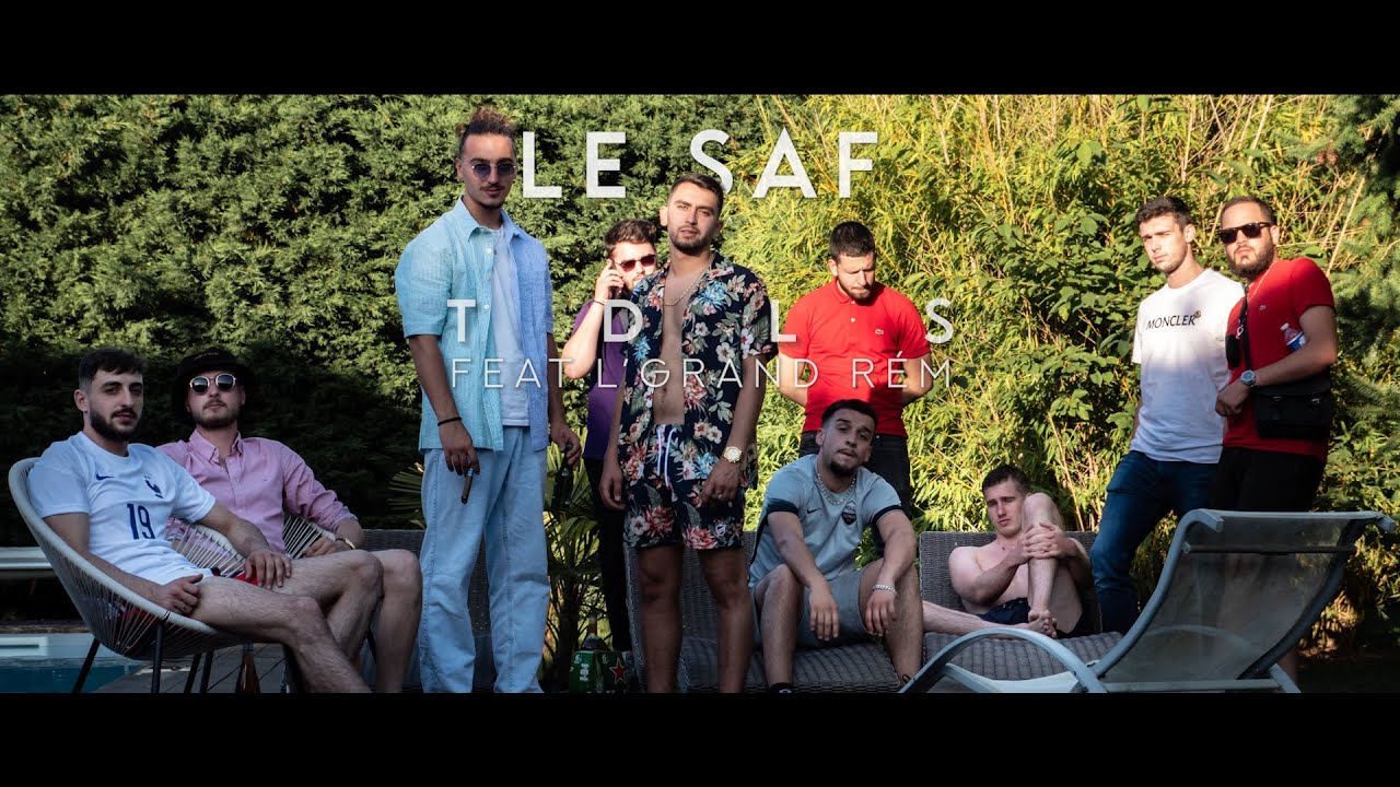 Le Saf Feat. L'Grand Rém - TDLS (Clip Officiel) - YouTube