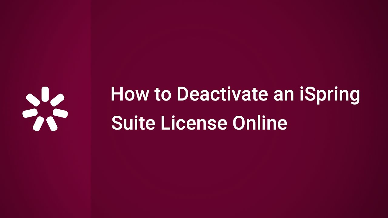 How To Deactivate An ISpring Suite License Online YouTube How To Deactivate An ISpring Suite License Online YouTube