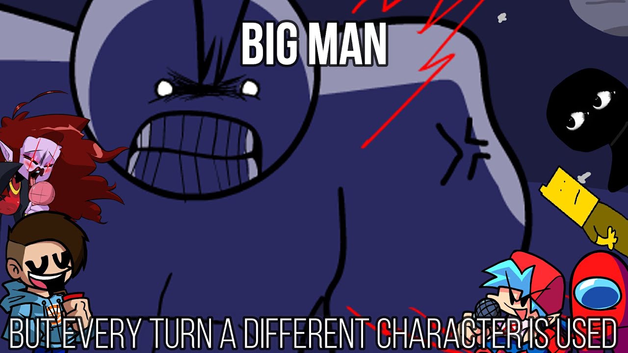 FNF Big Man but everyone sings it! | FNF Big Man BETADCIU | April Fools ...
