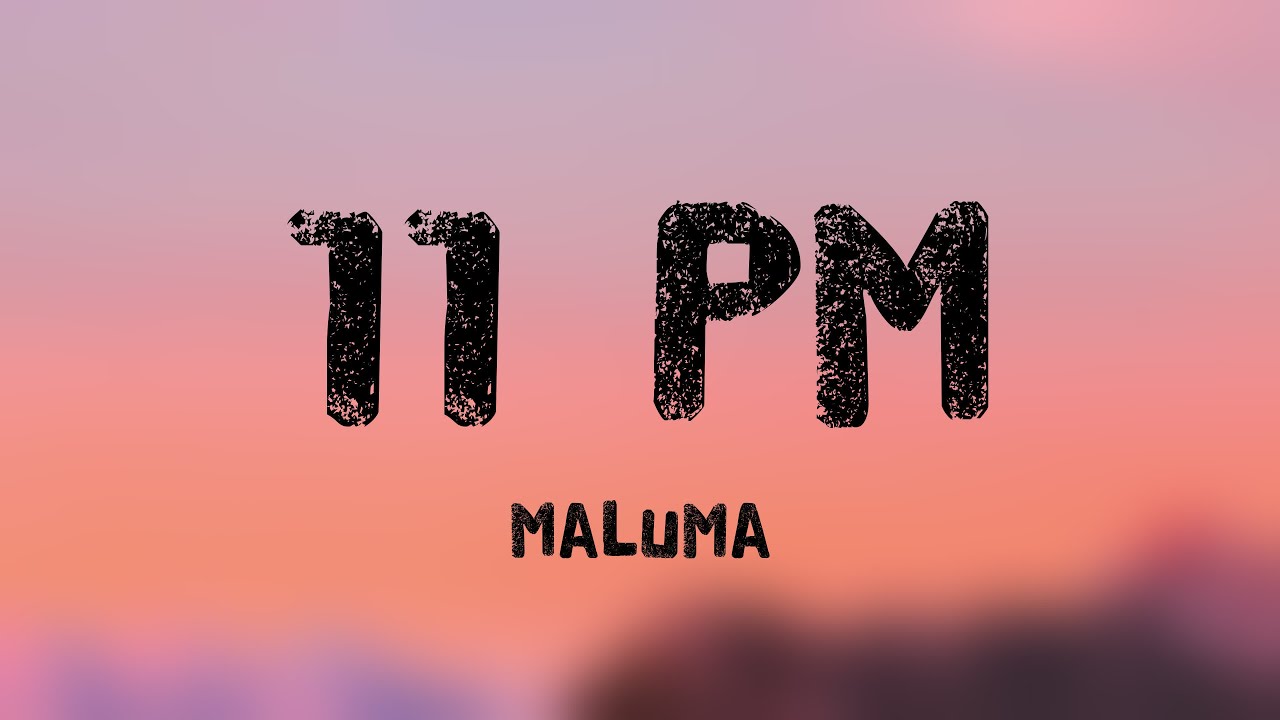 11 PM - Maluma (Lyrics Version) ☄ - YouTube