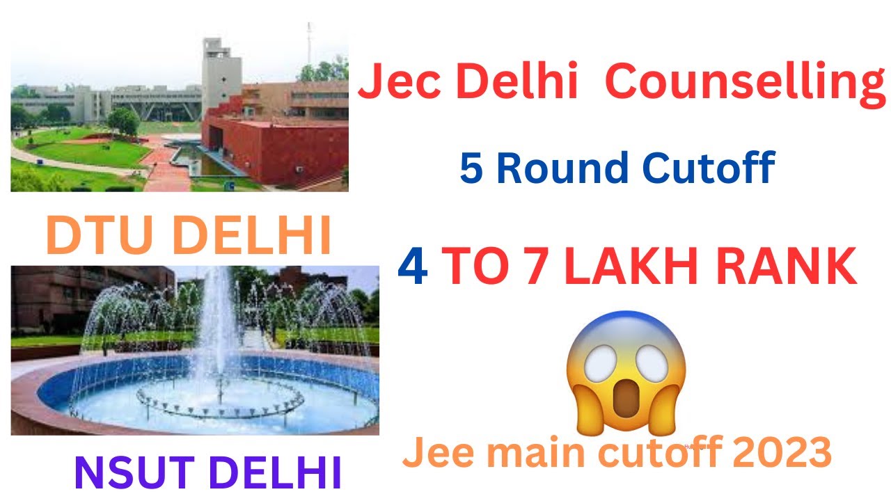 DTU & NSUT round 5 cutoff 2023 😍 | DTU & NSUT JEE Main cutoff 2023😁 ...