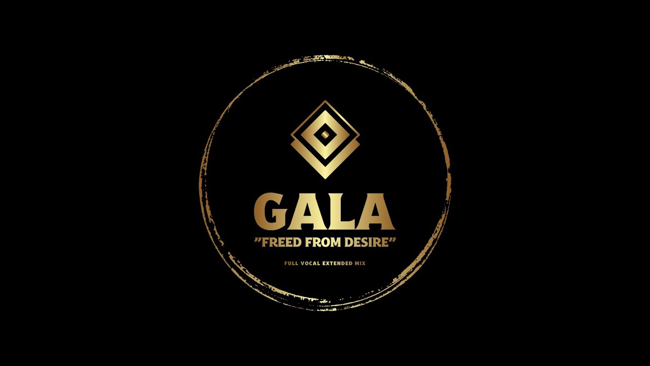 GALA ''Freed From Desire [Full Vocal Extended Mix]'' - YouTube