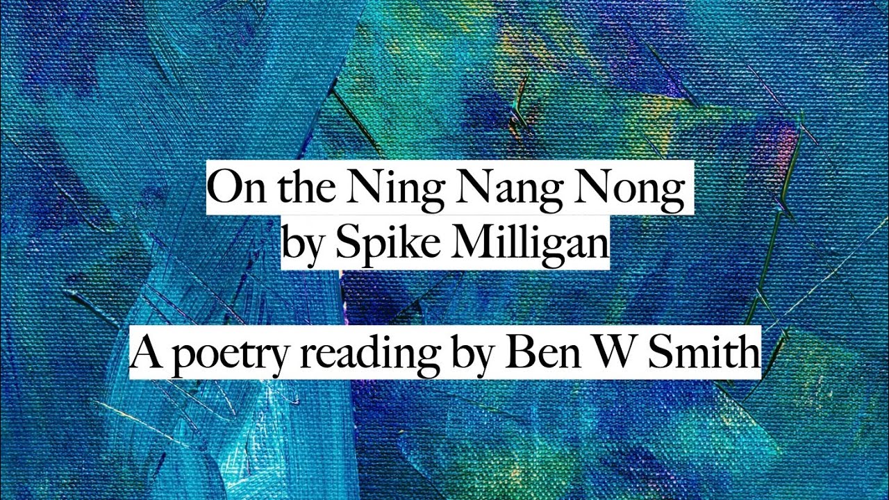 On the Ning Nang Nong by Spike Milligan (read by Ben W Smith) - YouTube