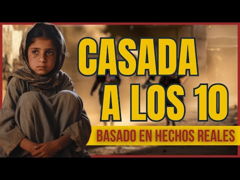 La niña que pidió el divorcio a los diez - HISTORIA REAL DOCUMENTADA