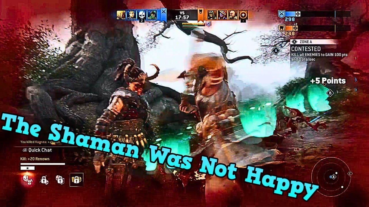 For Honor The Shaman Was Not Happy - YouTube