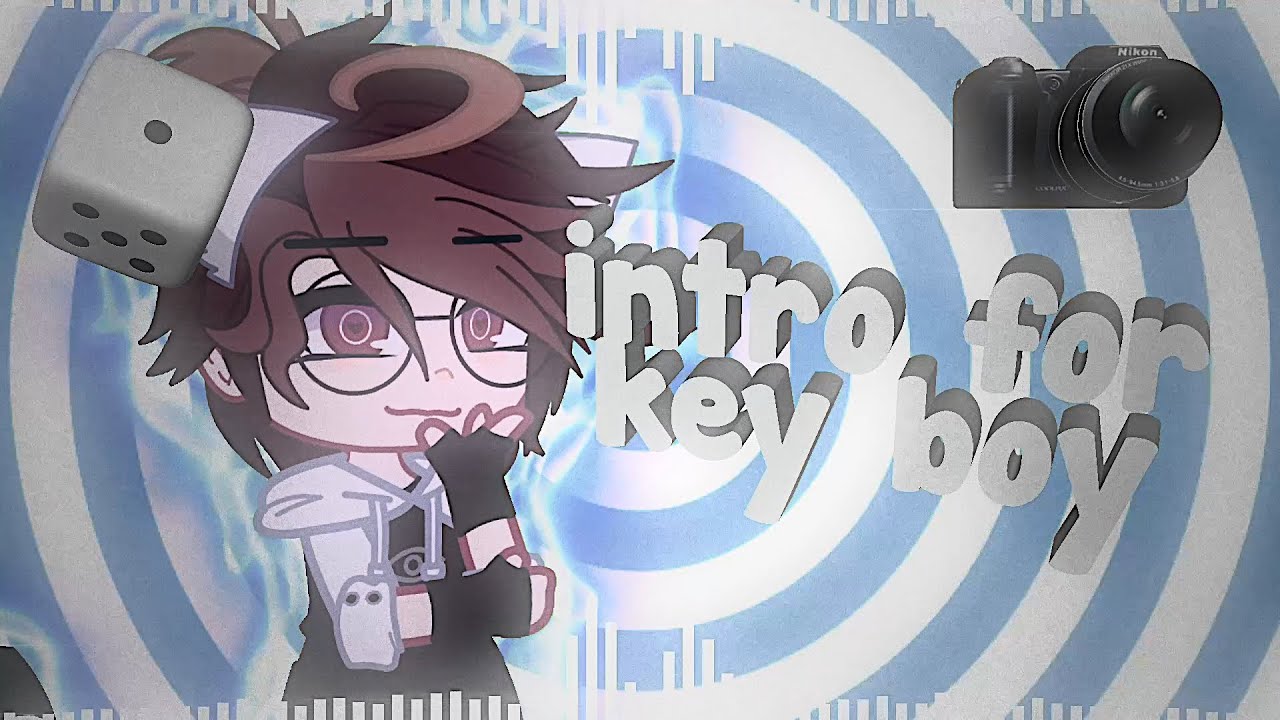 Intro para @Key_Boy Concurso/ Leer descripción/#introparaelkeynuevo ...