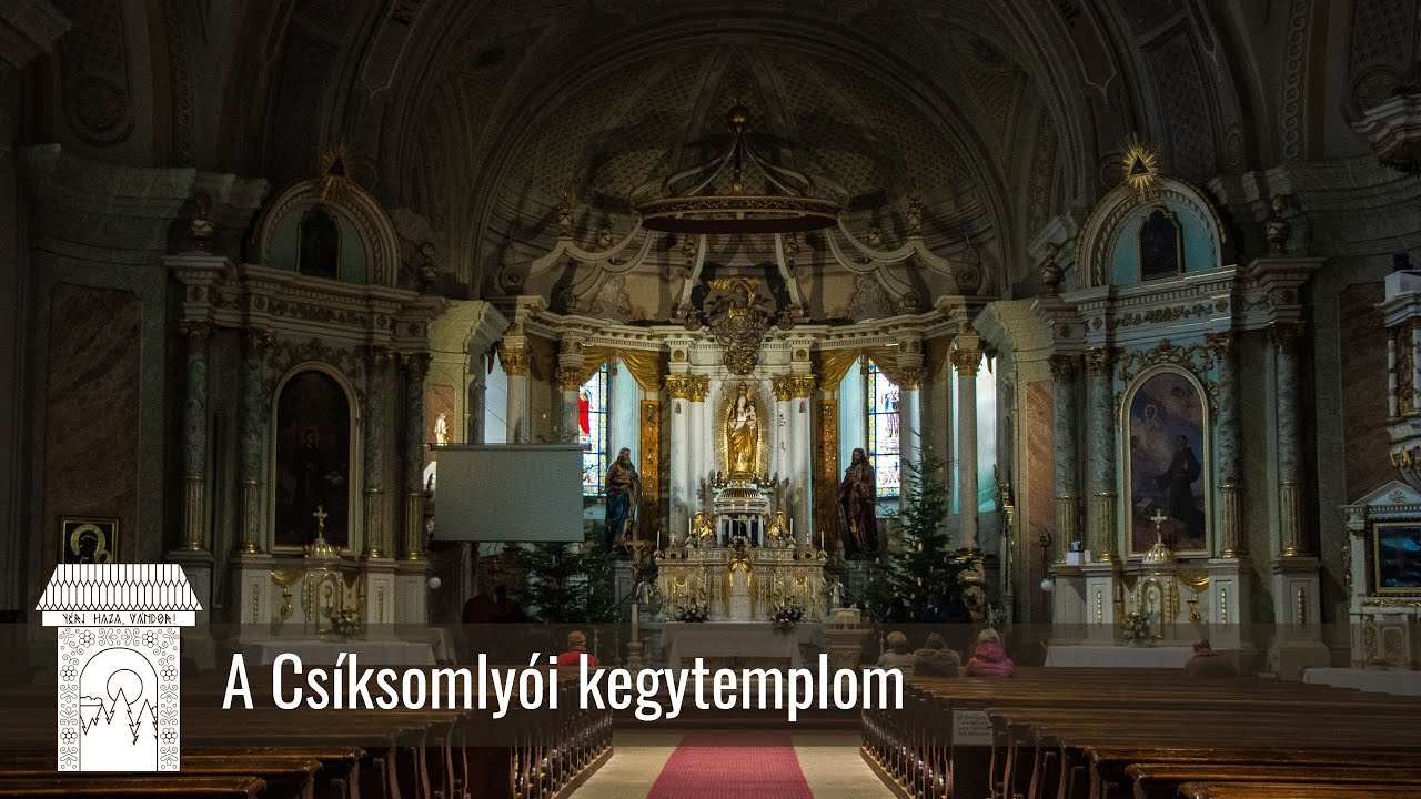 A Csíksomlyói kegytemplom - YouTube