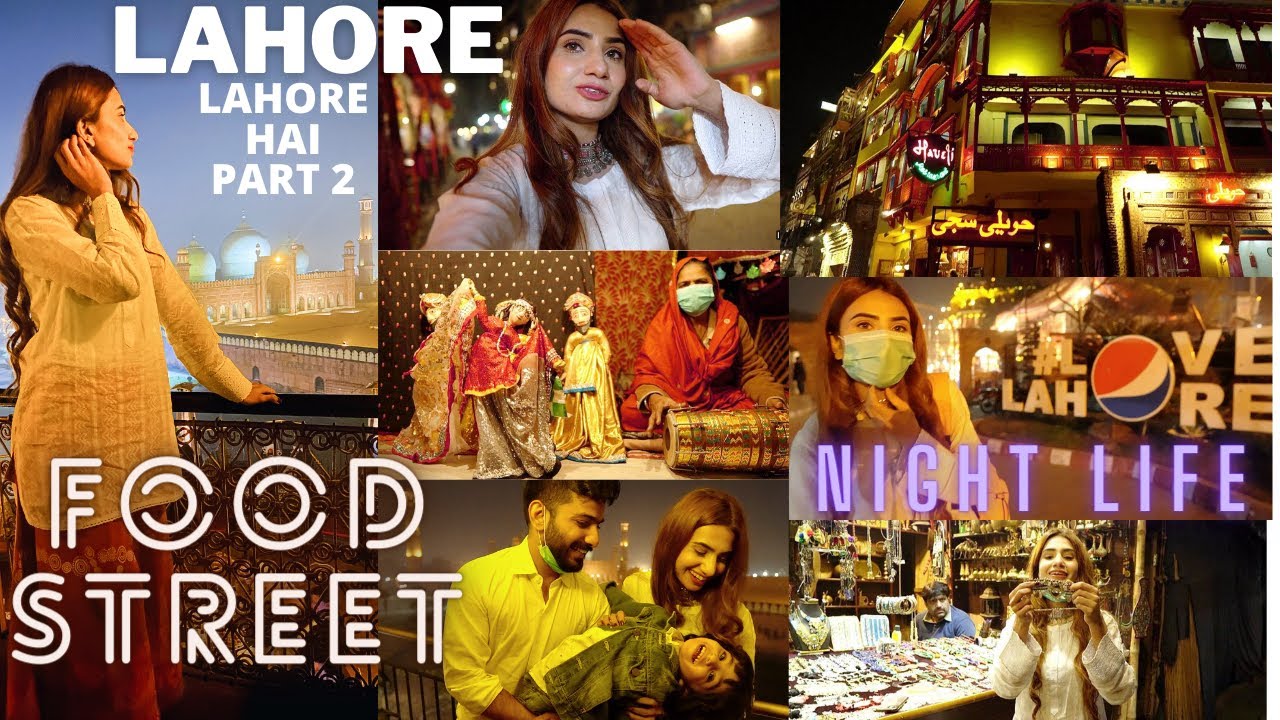 PART 2 LAHORE LAHORE HAI ,NIGHT LIFE ,FOOD STREET, PUPPET SHOW ...