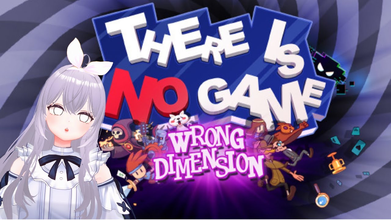 [ There is No Game: Wrong Dimension ] No Game?! NOOOO!! I refuse to touch grass!!! - YouTube