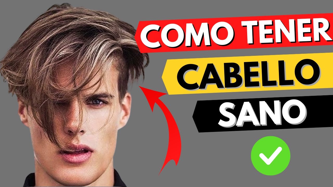 CONSEJOS PARA EL CABELLO MASCULINO | COMO CUIDAR TU CABELLO SIN Dañarlo ...