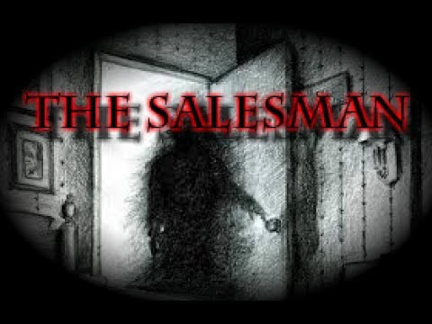 " The Salesman " Creepypasta | By: Nthato Morokabi - YouTube