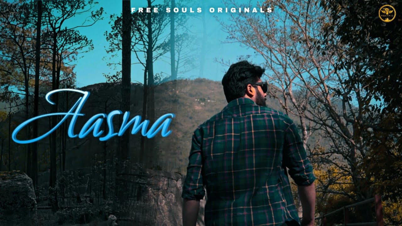 AASMA - (OFFICIAL MUSIC VIDEO) || FREE SOULS ORIGINALS - YouTube