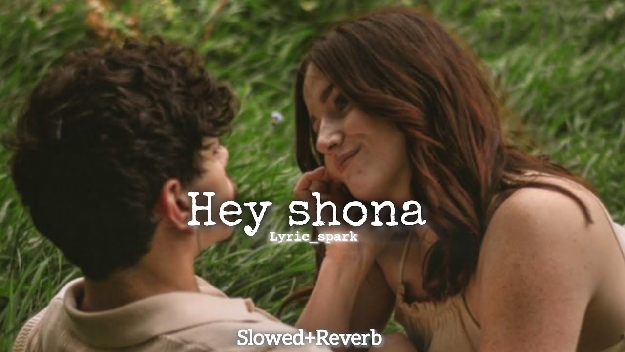 HEY SHONA HEY SHONA•TA RA RUM PUM•Slowed+Reverb•@Lyric_spark - YouTube