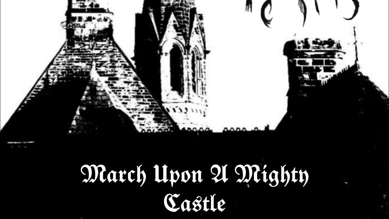 March Upon A Mighty Castle - YouTube