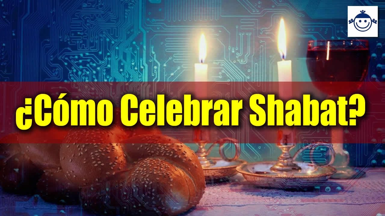 🛑 ¿Que es el Shabat? ¿Cómo Celebrar Shabat? Aqui esta el Video! - YouTube