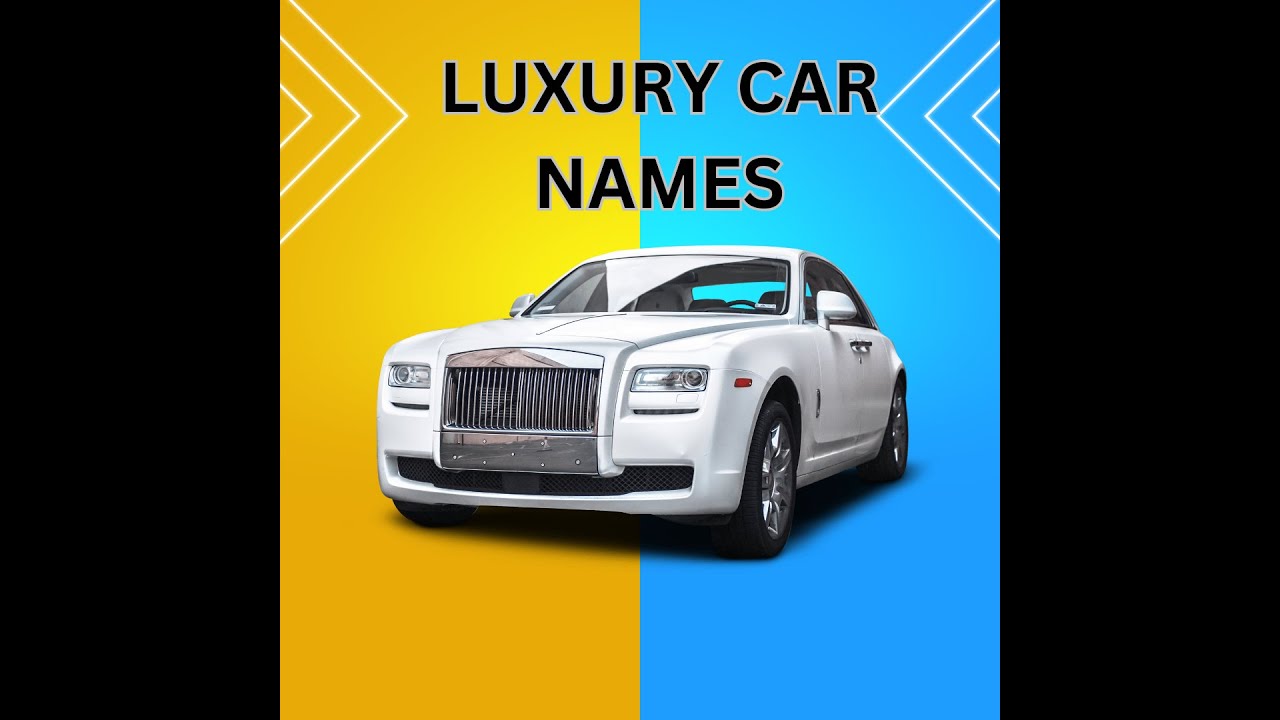 LUXURY CAR NAMES|| LIST OF CAR NAMES - YouTube