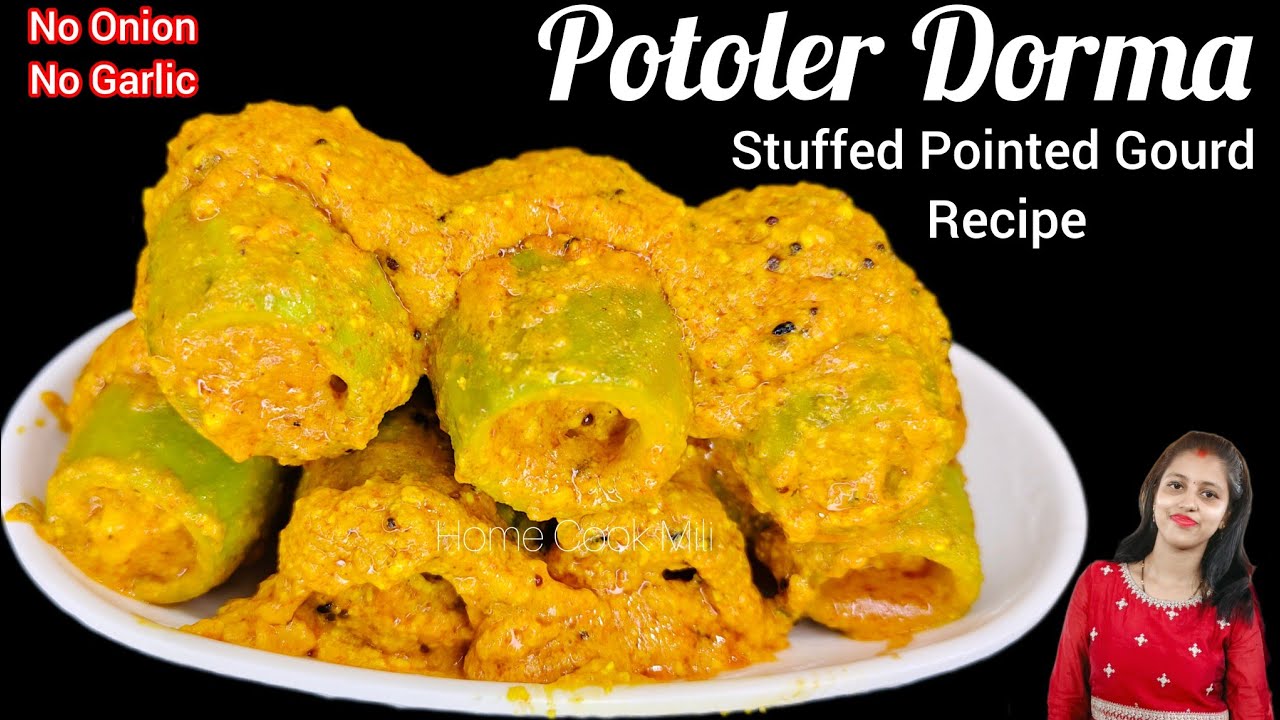 Potoler Dorma | Stuffed Pointed Gourd Recipe | Bengali Recipe | Home ...