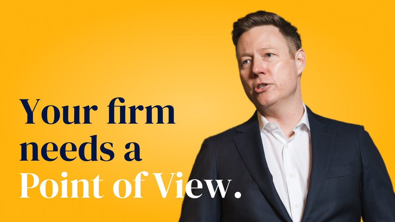 Why Your Firm Needs a Clear Point of View - YouTube
