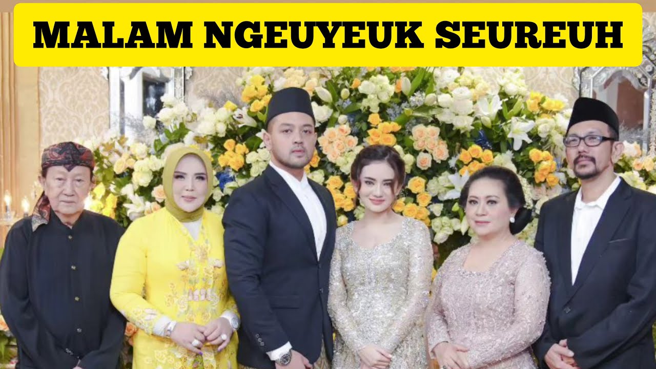 Malam Ngeuyeuk Seureuh - Tradisi Sunda (Gemma-Jannis) - YouTube