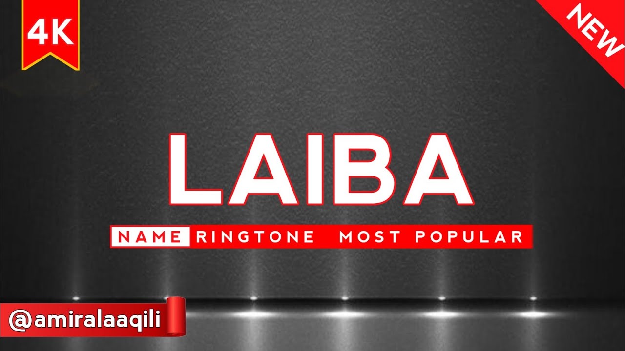 LAIBA NAME RINGTONE |mis laiba please pick up the phone| लाइबा नाम का ...