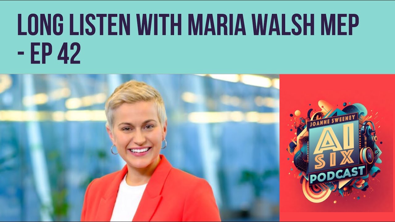 Ep 42: Long Listen with Maria Walsh MEP - Interview Video - YouTube