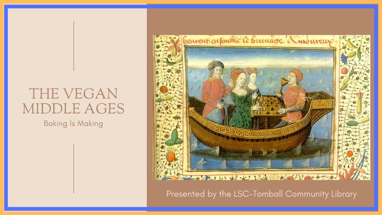 The Vegan Middle Ages | Baking Is Making - YouTube