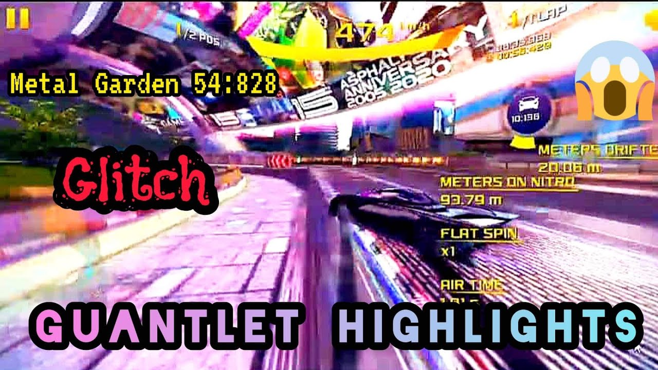 Asphalt 8 Gauntlet Highlights| Metal Garden New Glitch| 🎟️🔥 - YouTube