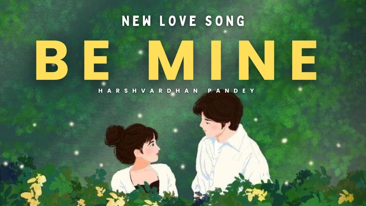 Harshvardhan Pandey - Be Mine (Official Audio) - YouTube