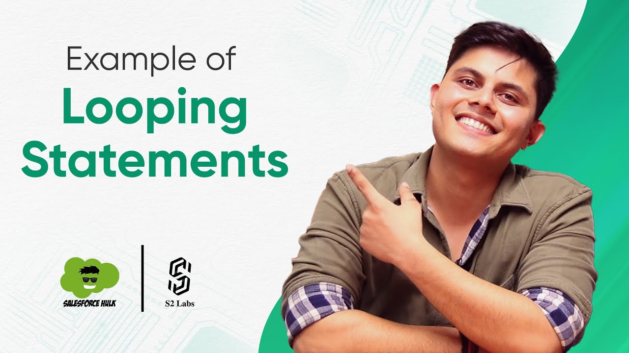 Example Of Looping Statements Salesforce Developer Tutorial 2025 Youtube