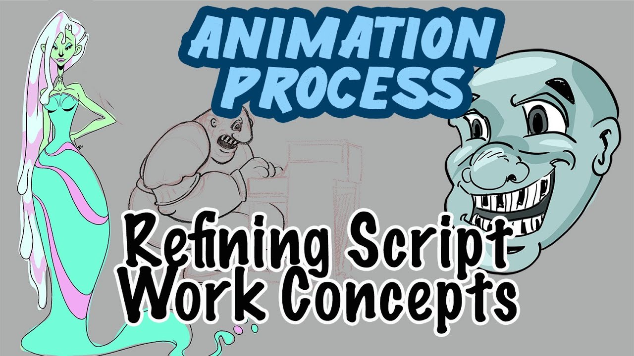 The Animation Process #3 : Refining Script & More Concept Character ...