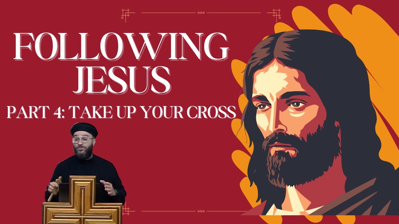 Following Jesus - Part 4: Take Up Your Cross - YouTube
