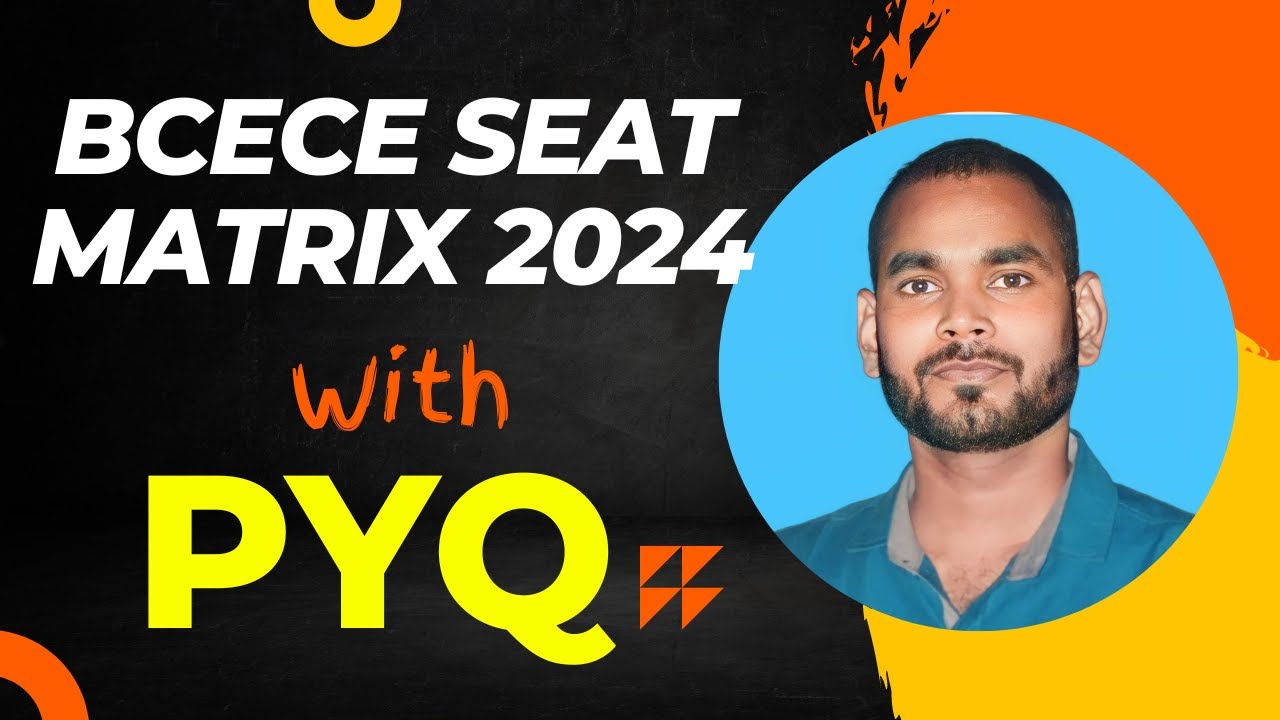 BCECE 2024 | BCECE SEAT MATRIX 2024 WITH PYQ || B.Sc Nursing, B.Pharma ...