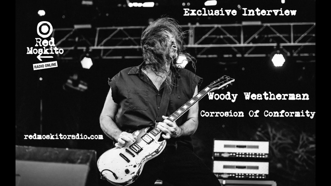 Exclusive Interview with Woody Weatherman - Corrosion Of Conformity ...