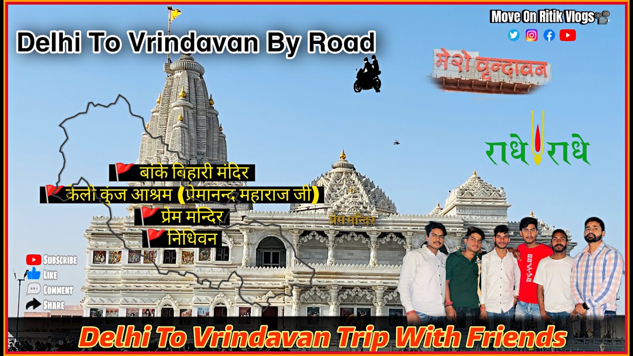 Delhi To Vrindavan By Road | How to Go Vrindavan from Delhi | Bugdet ...