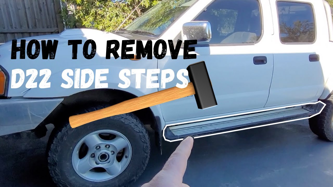 Nissan Navara D22 How to remove side steps | Kick Ass MPPT control ...