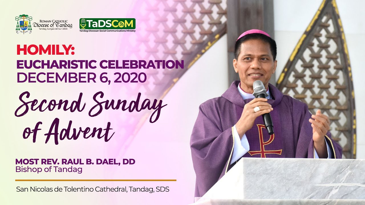 HOMILY | Most Rev. Raul B. Dael, DD | 2nd Sunday of Advent | December 6 ...