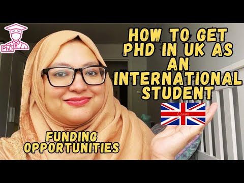 How to get a PhD in the UK as an international student? Funding and Scholarship opportunities # ...
