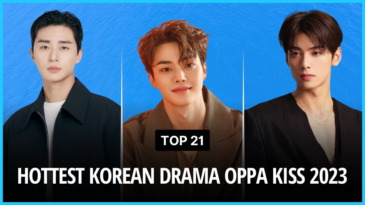 Top 21 Hottest KDRAMA OPPA KISS of 2023 - YouTube