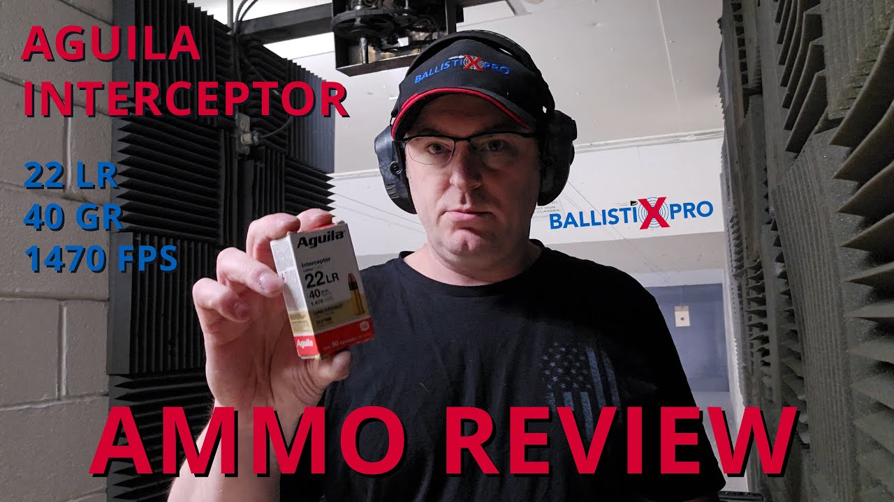 Aguila Interceptor Ammo Review, 22LR, 40GR, 1470FPS, Accurate Bullets ...