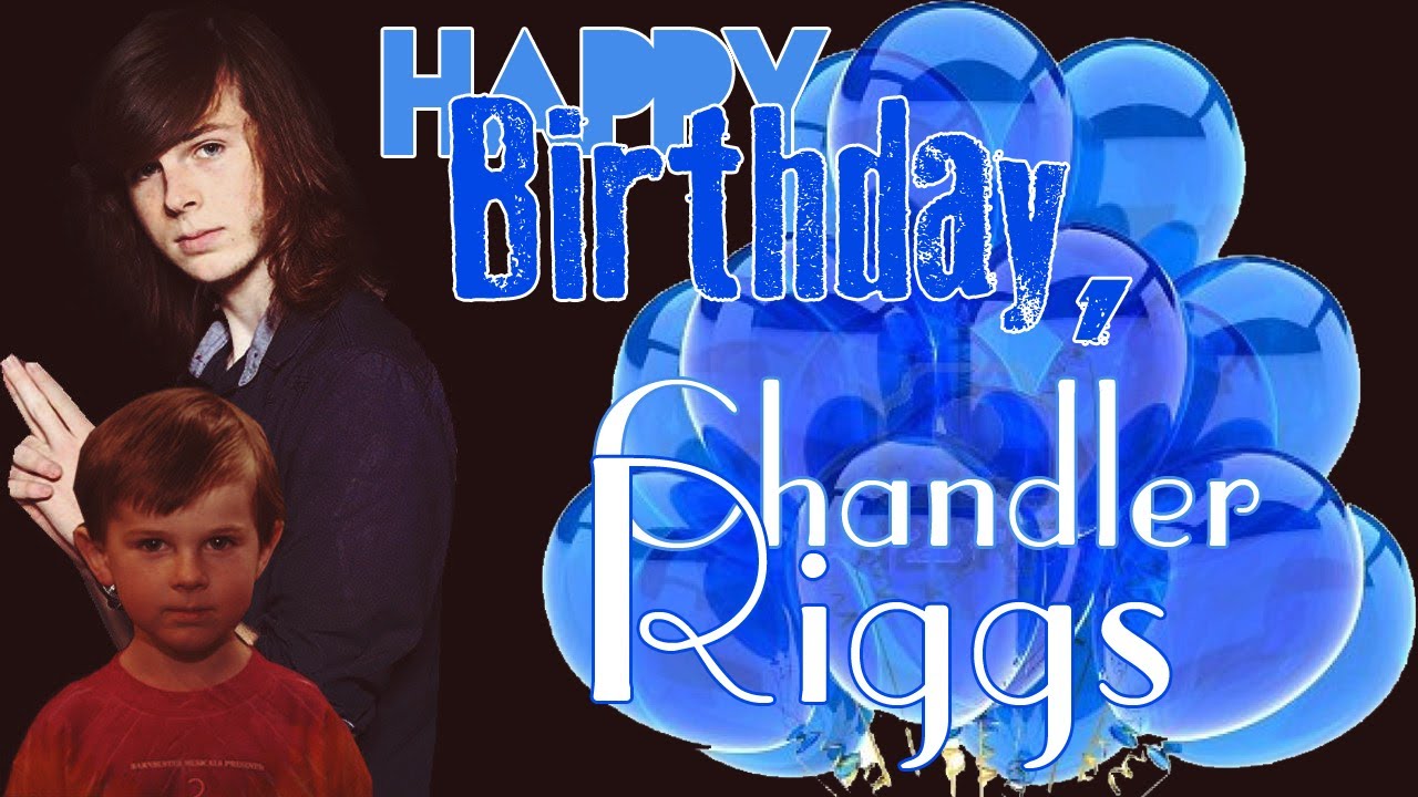 [EP] Happy Birthday, Chandler Riggs! - YouTube