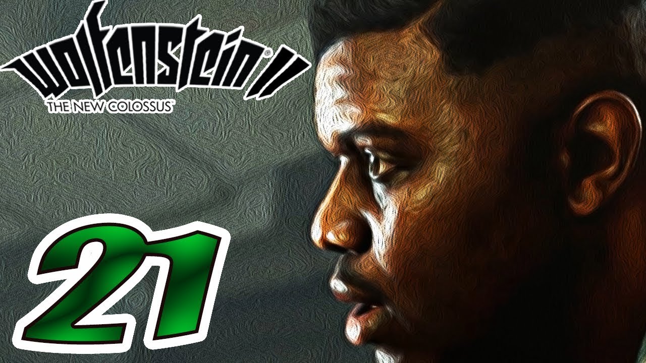 Let's Play Wolfenstein 2: The New Colossus | Find Fergus' Arm | Part 21 ...