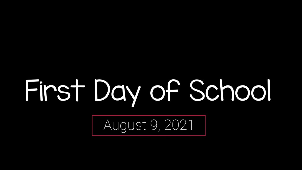 The First Day Of School 2021 YouTube the-first-day-of-school-2021-youtube