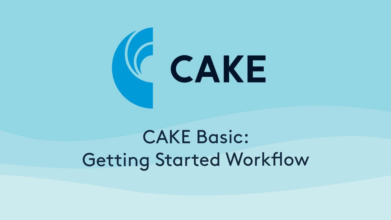 CAKE Basic: Getting Started Workflow - YouTube