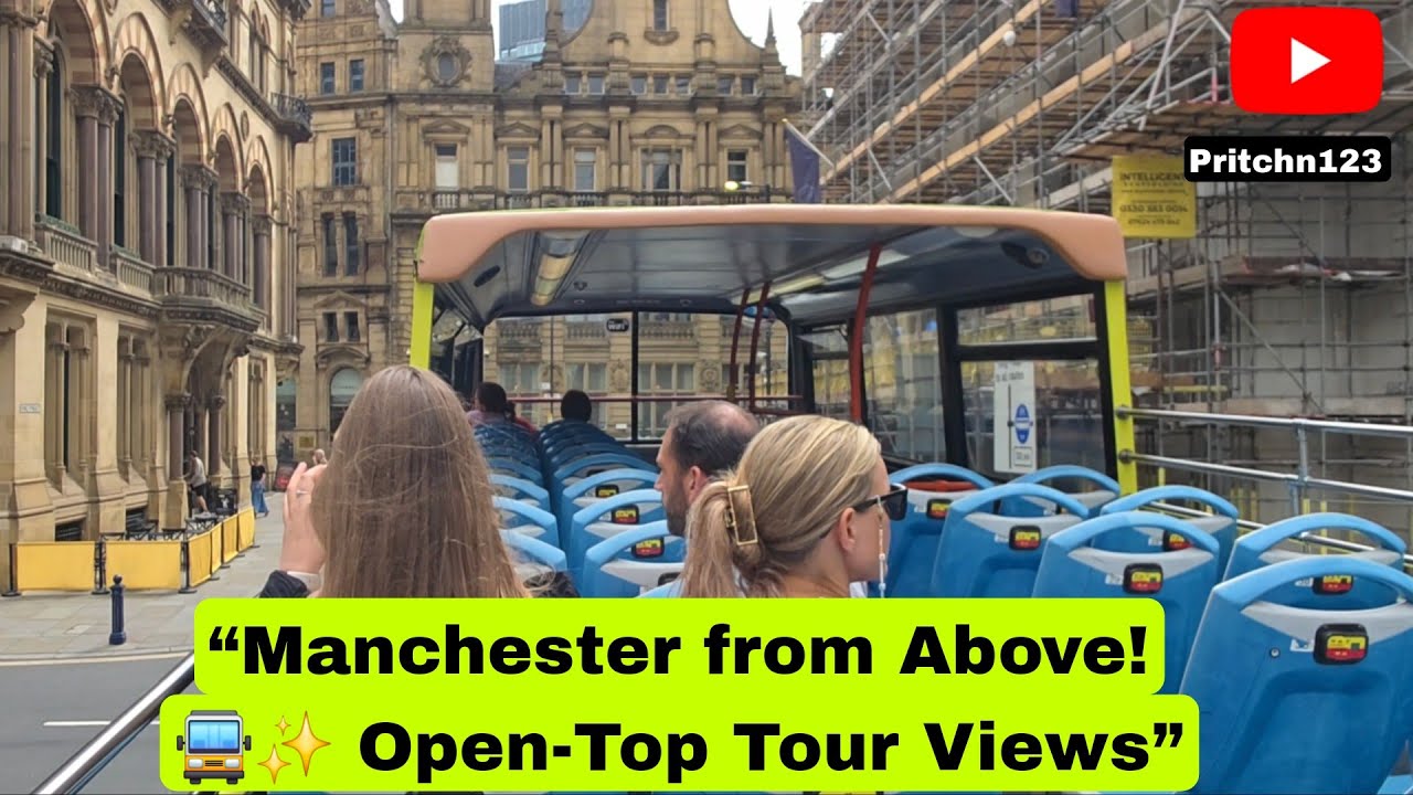 Manchester Open Top Bus Tour | Full City Sightseeing Experience 4K ...