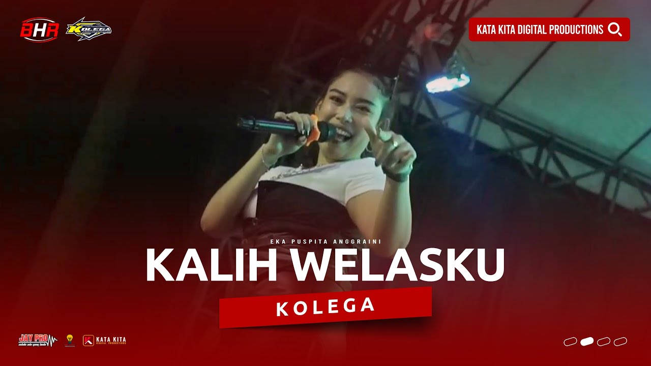 KOLEGA MUSIK - KALIH WELASKU - BHR Production - JAY Production - Kata ...