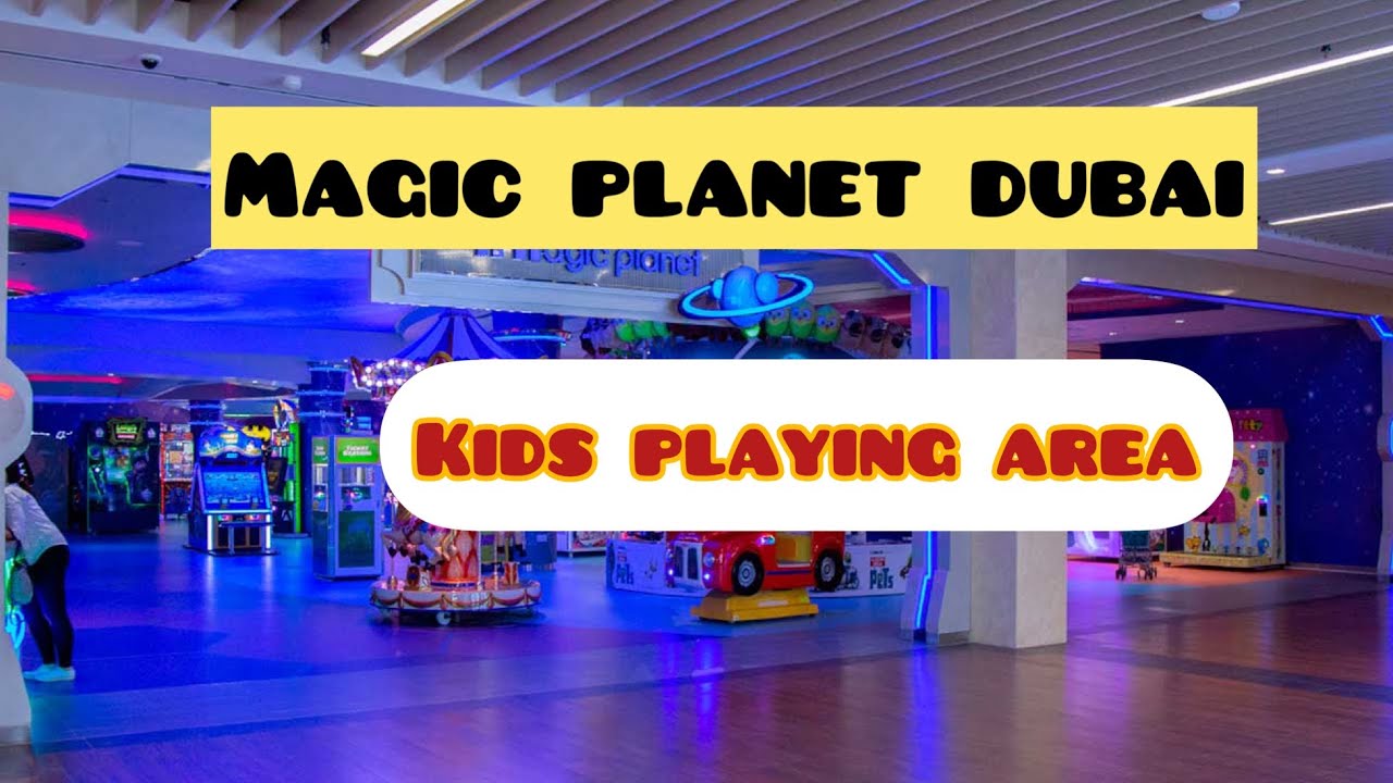 MAGIC PLANET Burjuman MALL- fun time with family ,DUBAI (today)(2023 ...