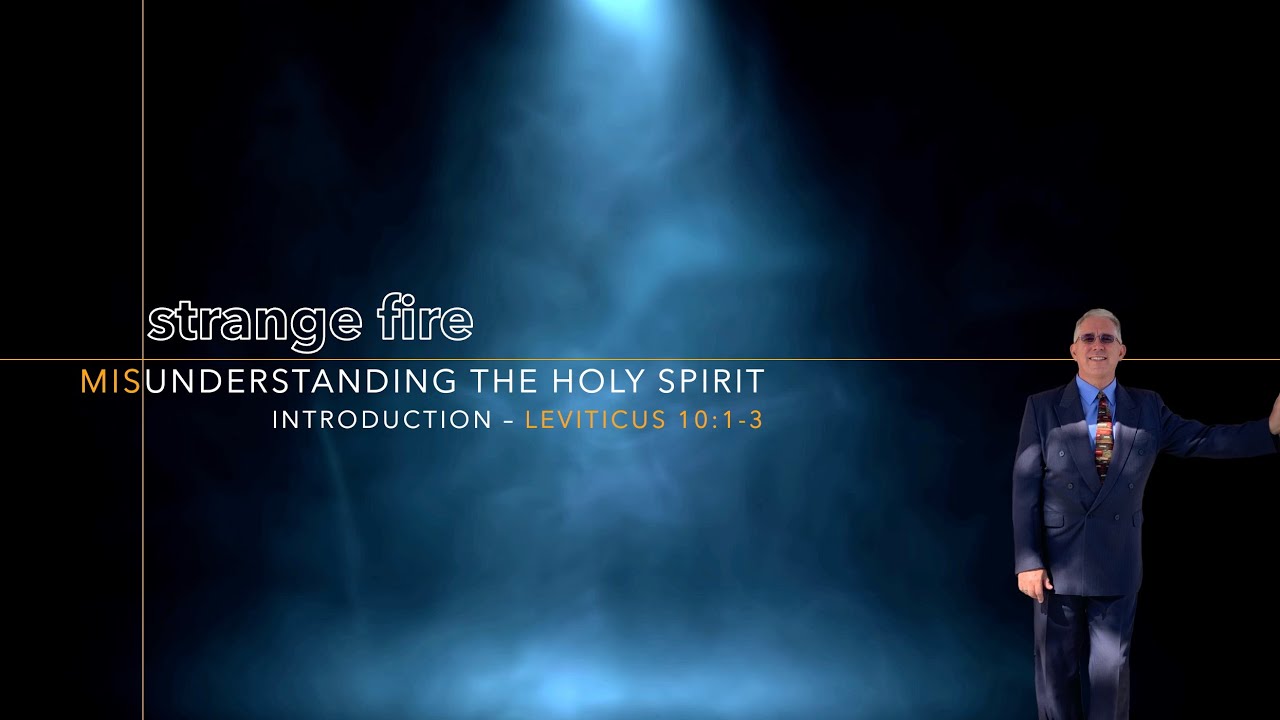 Strange Fire (Leviticus 10:1-3) - YouTube